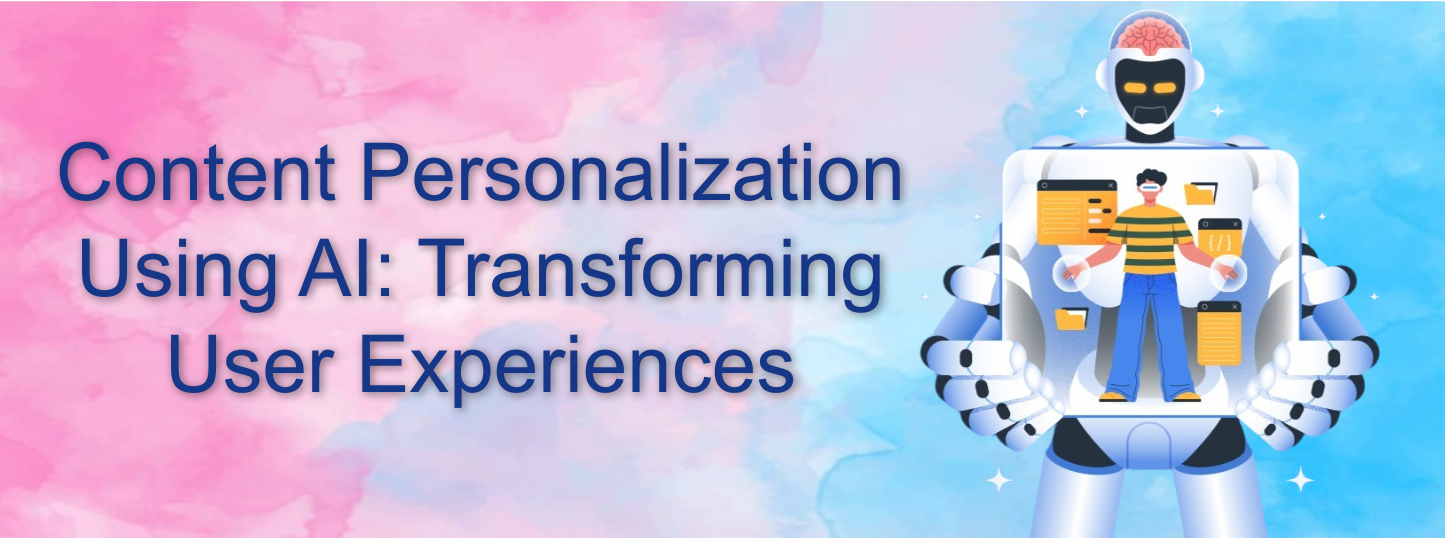 Content Personalization Using AI: Transforming User Experiences - Awaraj