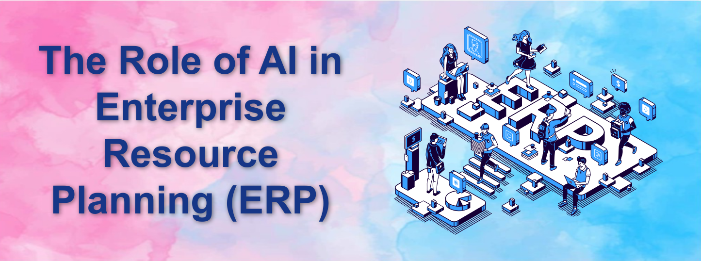 The Role of AI in Enterprise Resource Planning (ERP) - Awaraj
