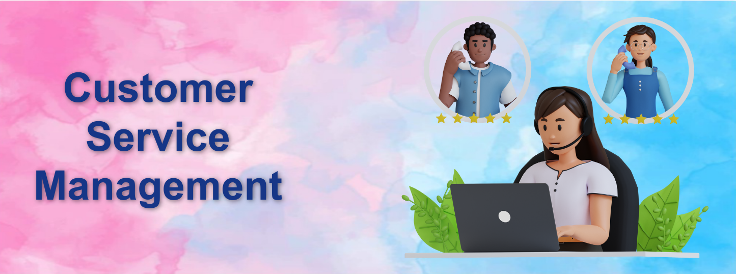 Customer Service Management: Boost Satisfaction & Loyalty